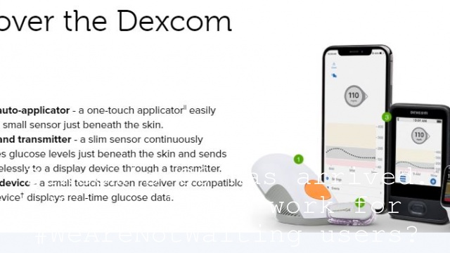 Dexcom G6 and We Are Not Waiting | Diabettech - Diabetes and Technology