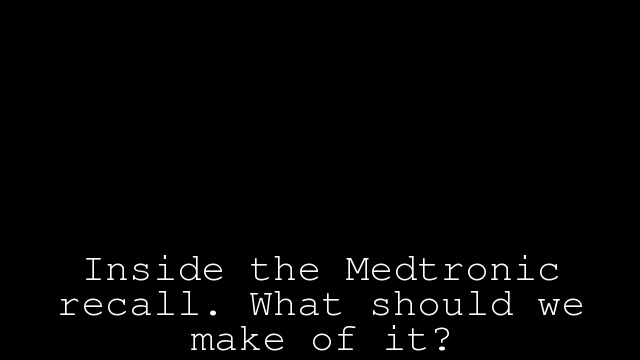 The Medtronic recall | Diabettech - Diabetes and Technology